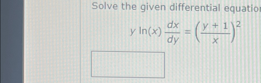 Solved Solve the given differential | Chegg.com
