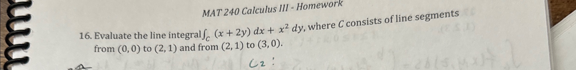 Solved MAT 240 ﻿Calculus III - ﻿Homework16. ﻿Evaluate the | Chegg.com