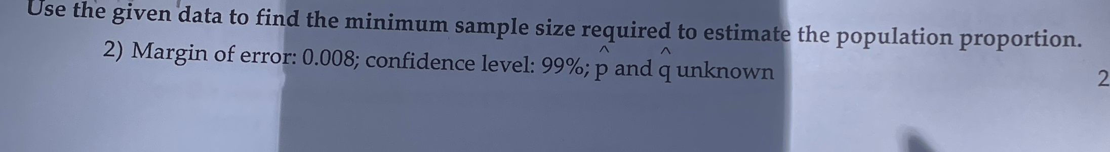 Solved Use the given data to find the minimum sample size | Chegg.com