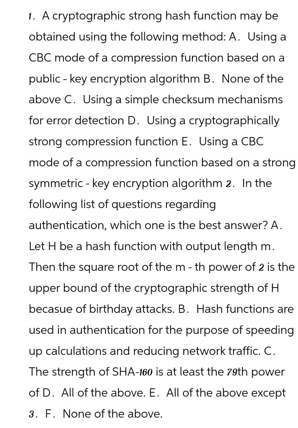 Solved A cryptographic strong hash function may be obtained | Chegg.com