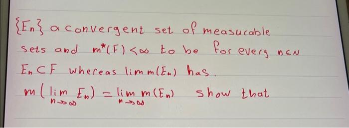 Solved {En} a convergent set of measurable sets and m∗(F)