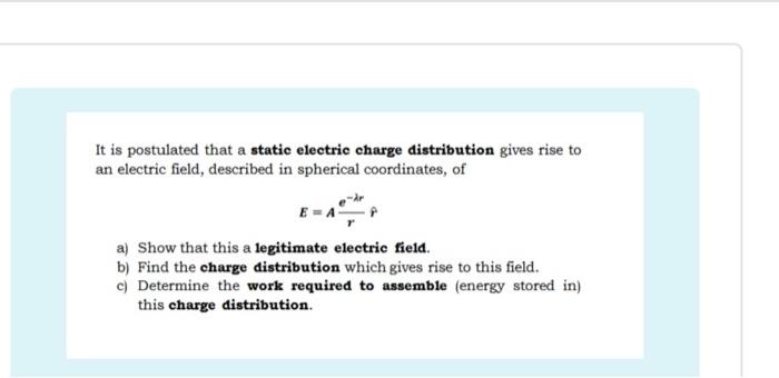Solved It is postulated that a static electric charge | Chegg.com
