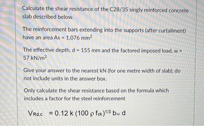 Solved Calculate the shear resistance of the C28/35 singly | Chegg.com