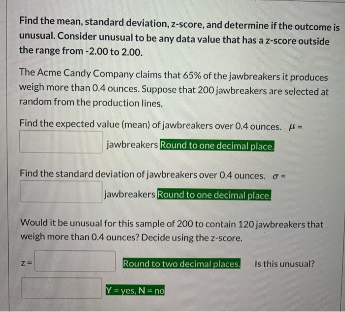 Solved Find the mean, standard deviation, z-score, and | Chegg.com