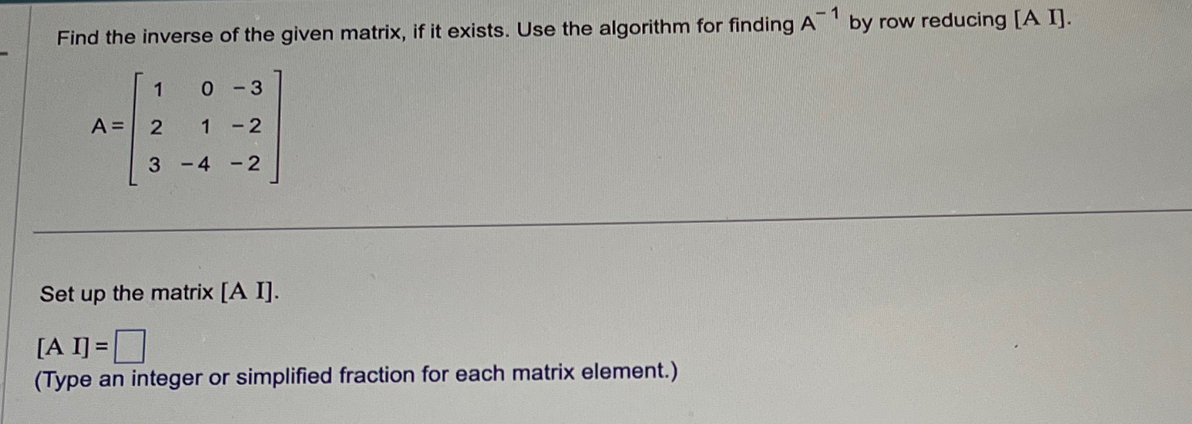 Find the inverse of the given matrix, if it exists. | Chegg.com