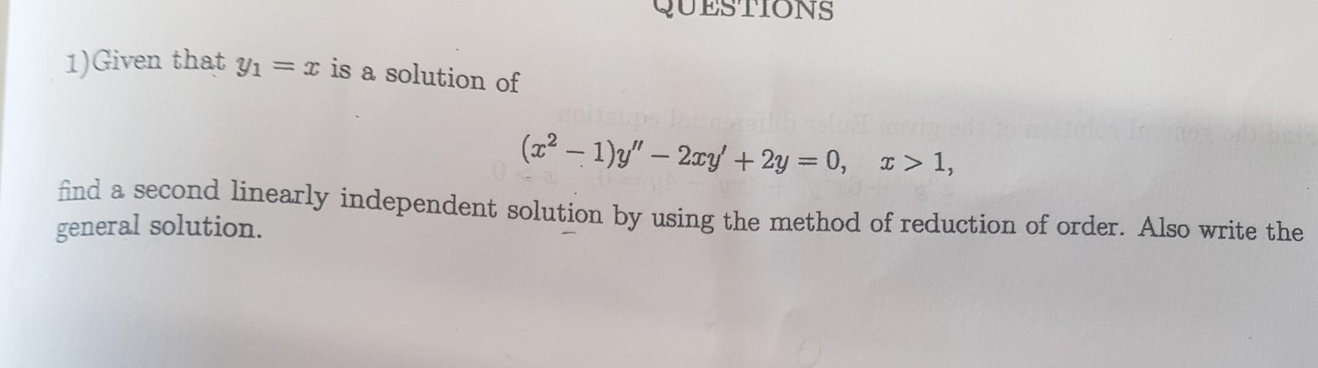 Solved 1) Given that y1=x is a solution of | Chegg.com