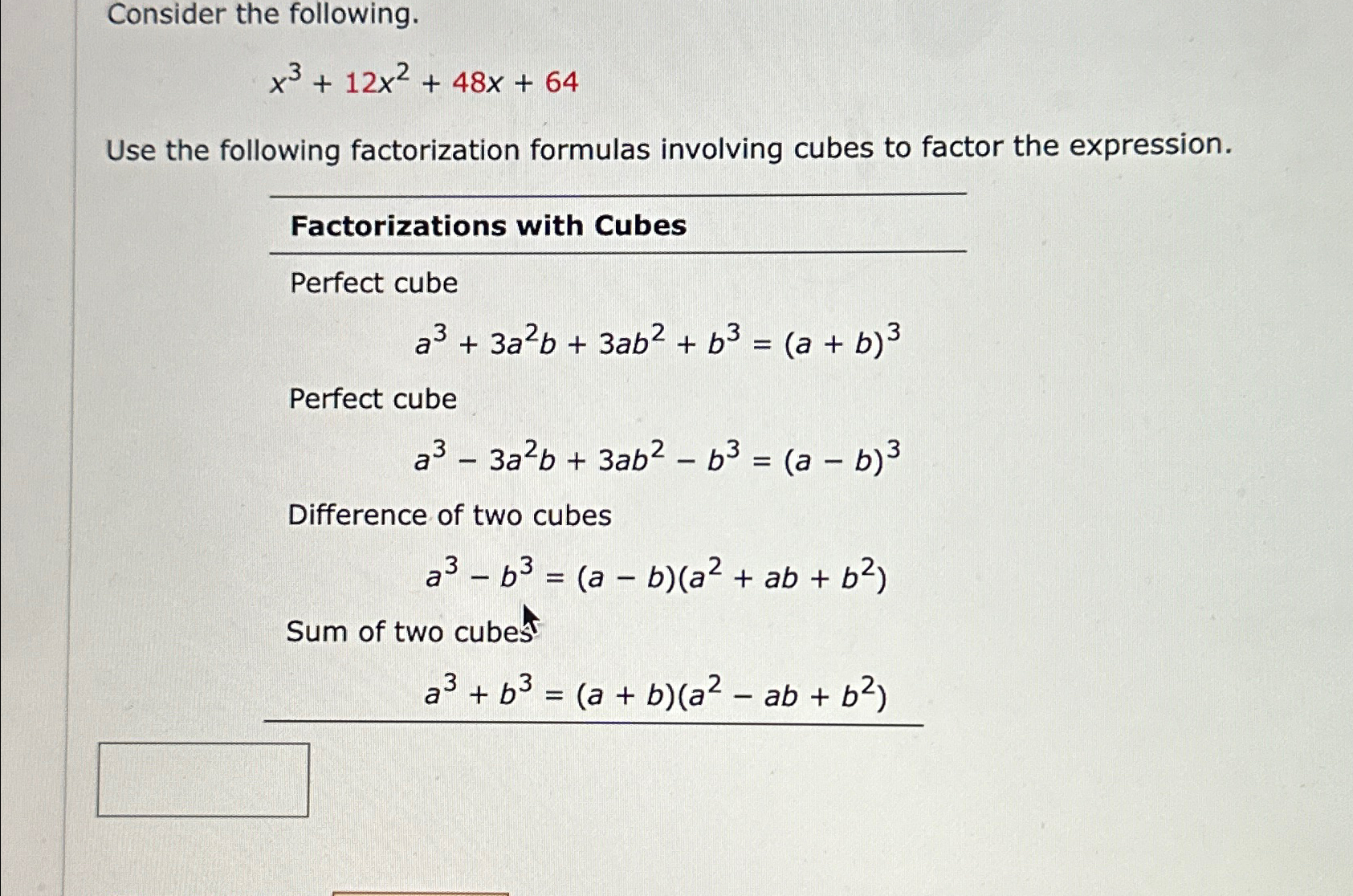 Solved Consider the following.x3+12x2+48x+64Use the | Chegg.com