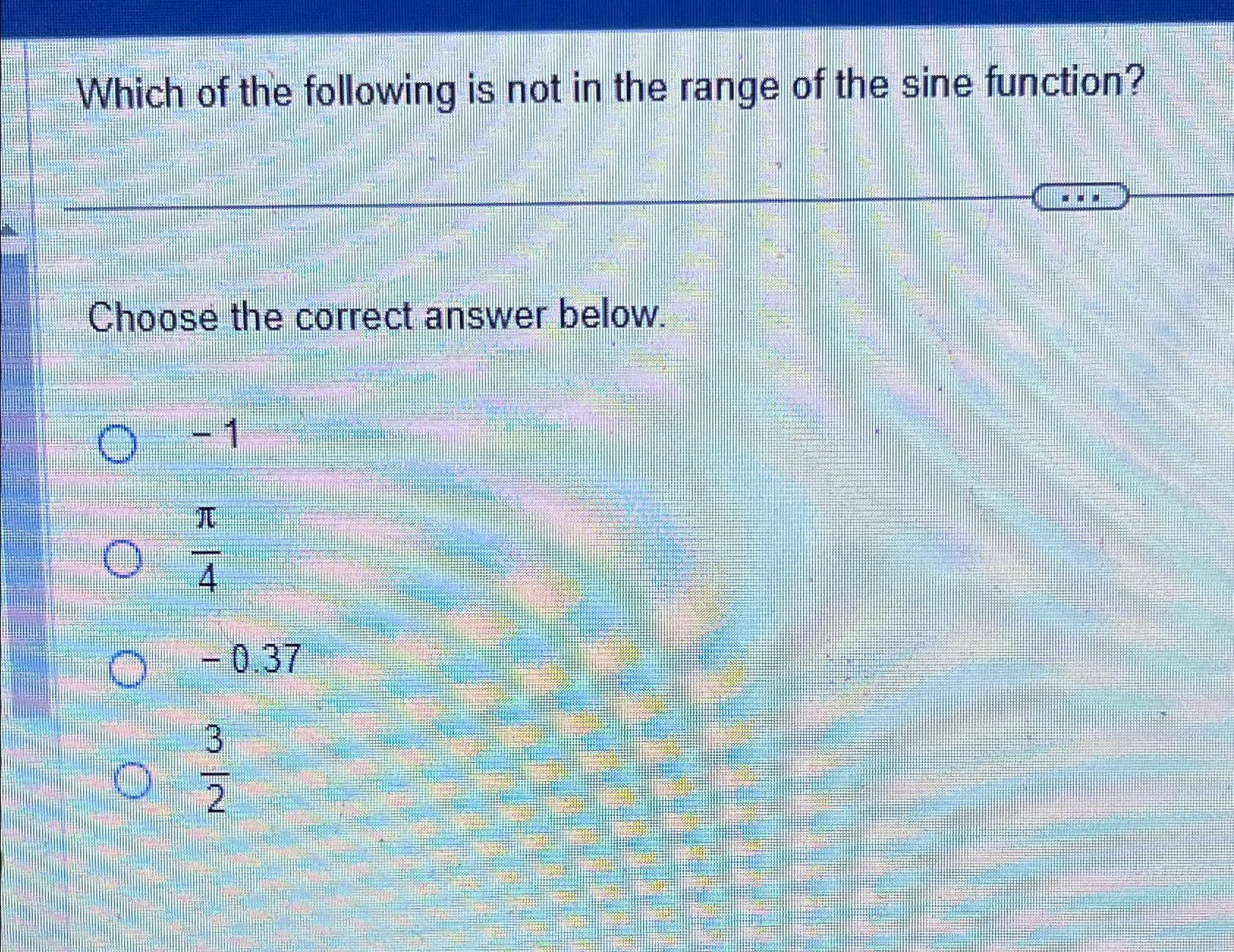Solved Which of the following is not in the range of the | Chegg.com