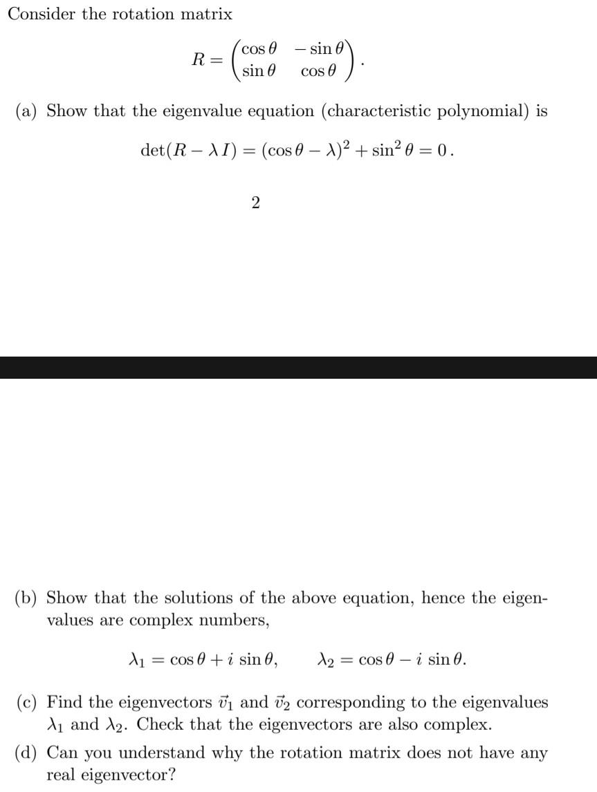 Solved Consider the rotation matrix R= cos e sin 0 - sin e | Chegg.com