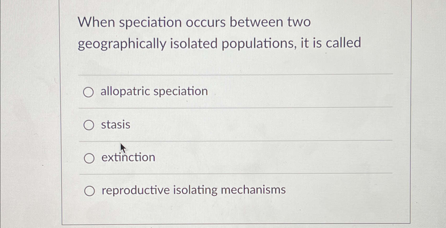 Solved When speciation occurs between two geographically | Chegg.com
