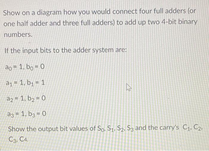 Solved Show on a diagram how you would connect four full | Chegg.com