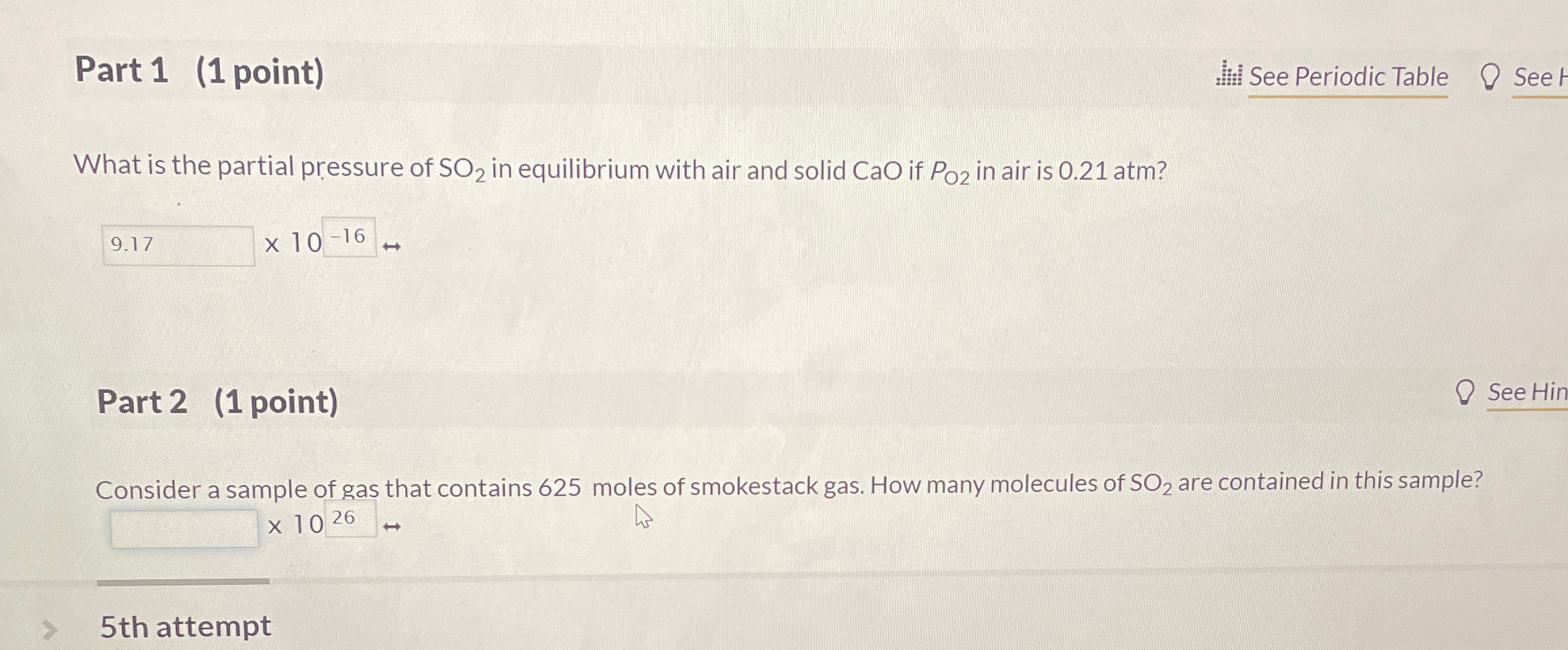 Solved Part 1 (1 ﻿point)What is the partial pressure of SO2 | Chegg.com