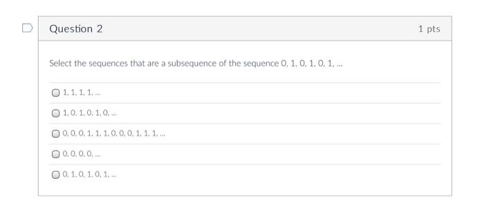 Solved Select the sequences that are a subsequence of the | Chegg.com