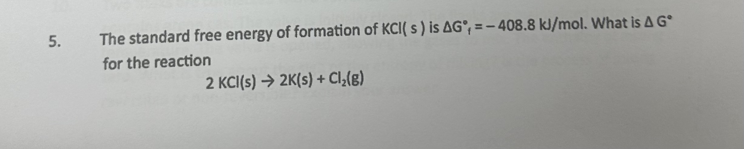 Solved The standard free energy of formation of KCl(s) ﻿is | Chegg.com
