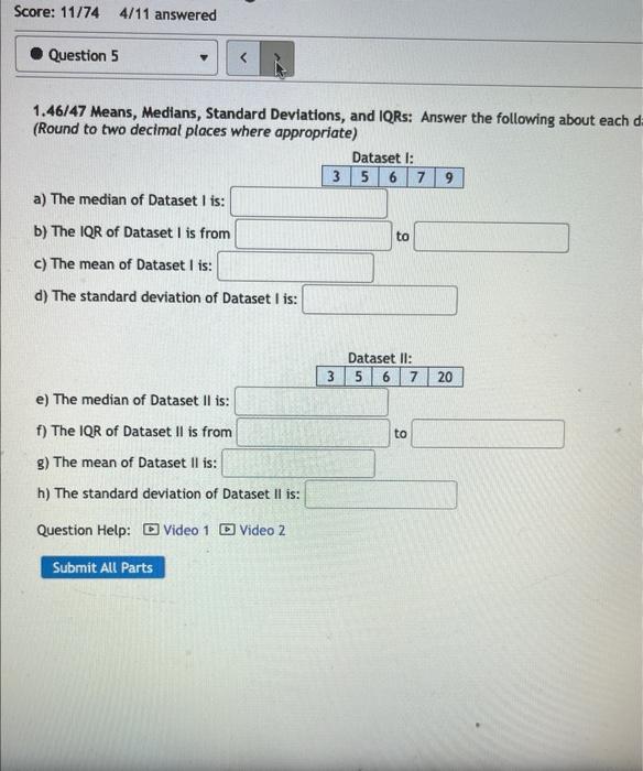 Solved 1.46/47 Means, Medians, Standard Deviations, and | Chegg.com