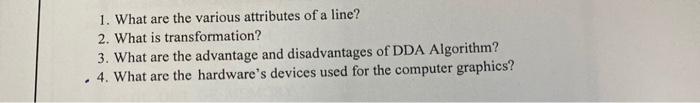 Solved 1. What are the various attributes of a line? 2. What | Chegg.com