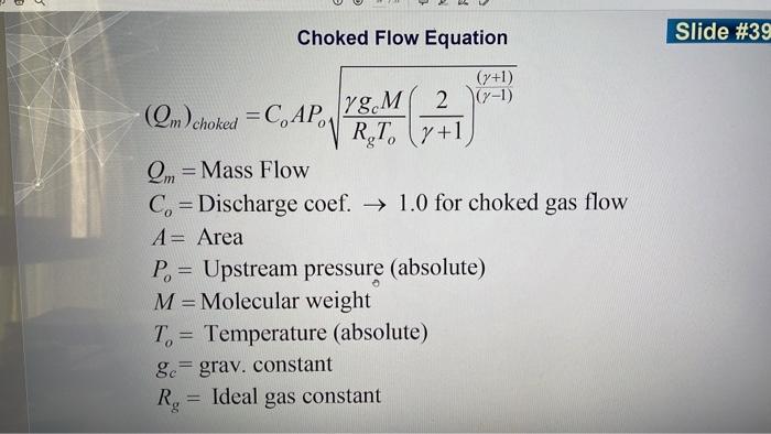 Solved The chocked mass flow rate of gas through a hole is | Chegg.com