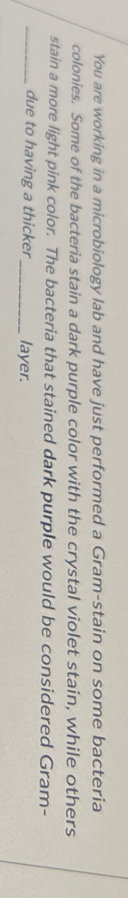 Solved You are working in a microbiology lab and have just | Chegg.com