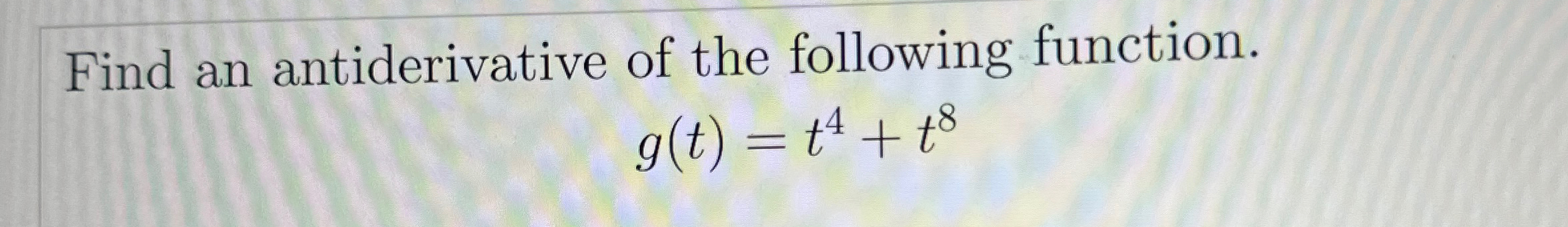 Solved Find An Antiderivative Of The Following