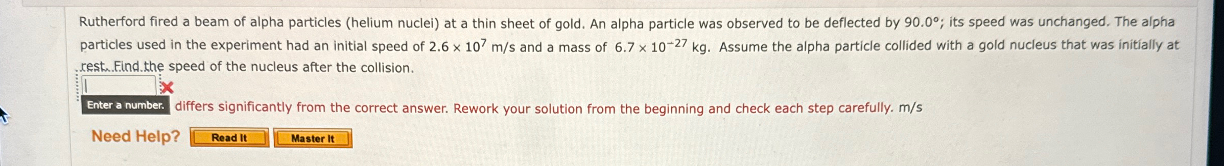 Solved Rutherford fired a beam of alpha particles (helium | Chegg.com