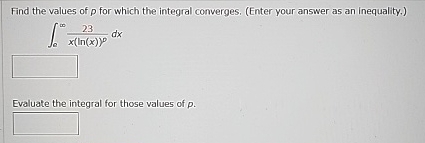 Solved Find the values of p ﻿for which the integral | Chegg.com