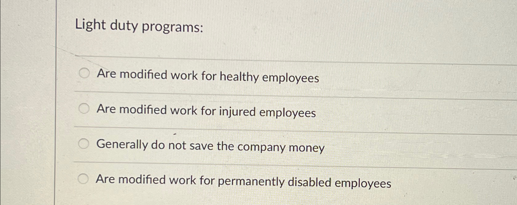 Solved Light duty programs:Are modified work for healthy | Chegg.com