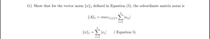 Solved 11) Show that for the vector norm ∥x∥1 defined in | Chegg.com
