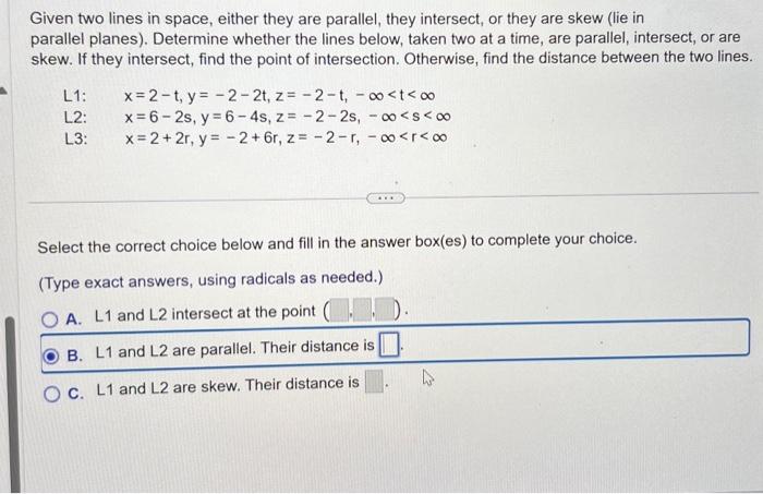 Solved Given two lines in space, either they are parallel, | Chegg.com