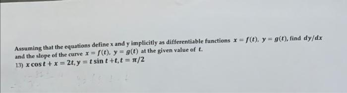 Solved Assuming that the equations define x and y implicitly | Chegg.com