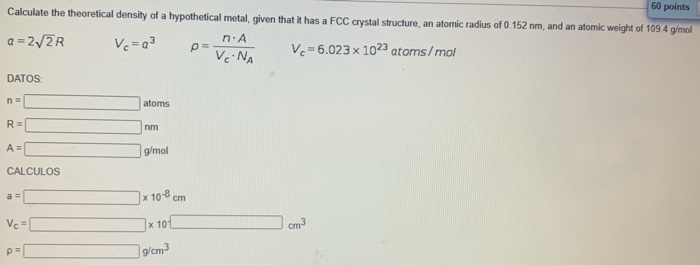 Solved 60 points Calculate the theoretical density of a | Chegg.com