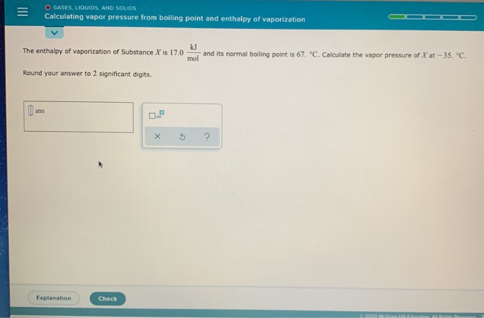 Solved - O GASES, LIQUIDS, AND SOLIDS Calculating vapor | Chegg.com