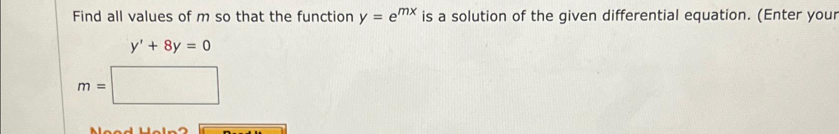 Solved Find all values of m ﻿so that the function y=emx ﻿is | Chegg.com