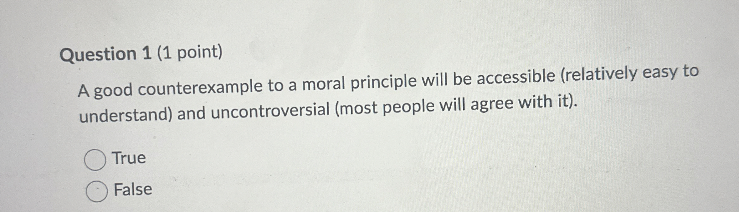 Solved Question 1 (1 ﻿point)A good counterexample to a moral | Chegg.com