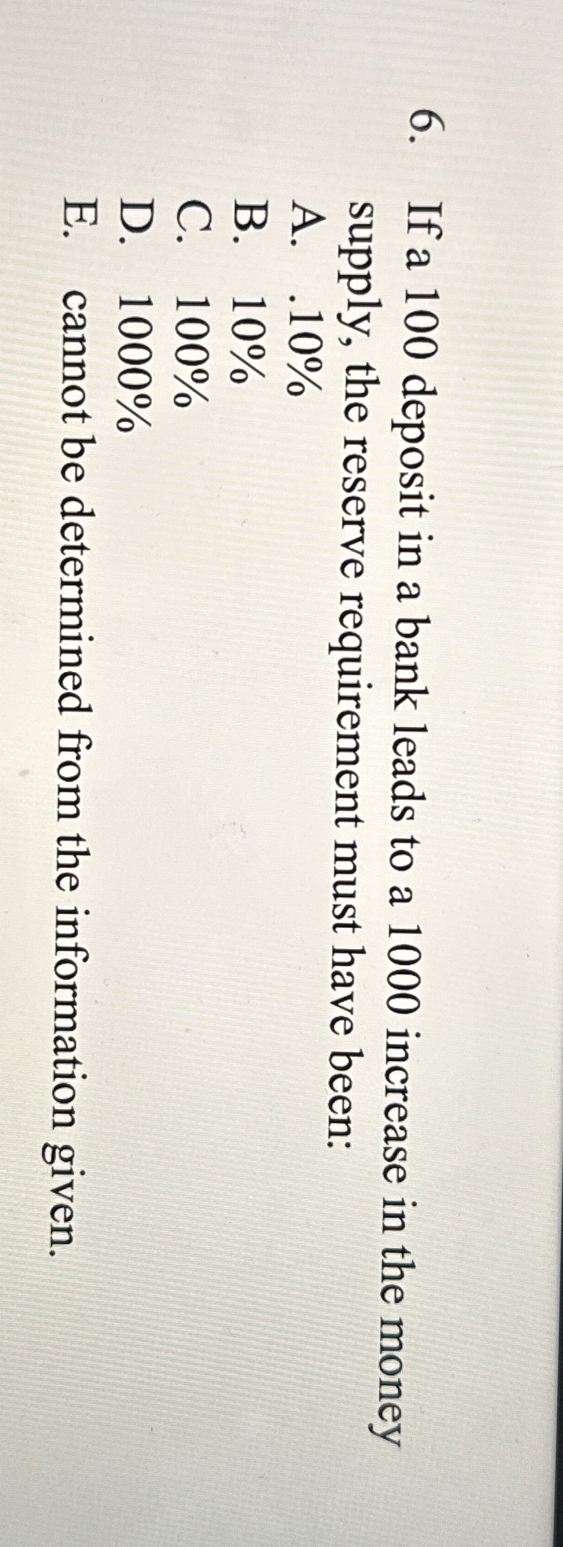 Solved If a 100 ﻿deposit in a bank leads to a 1000 ﻿increase | Chegg.com