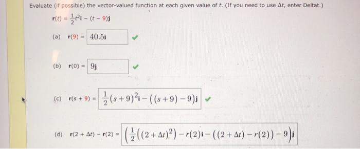 Solved Evaluate (if possible) the vector-valued function at | Chegg.com