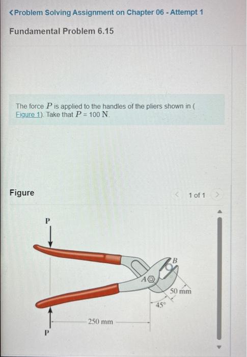 Solved The force P is applied to the handles of the pliers | Chegg.com