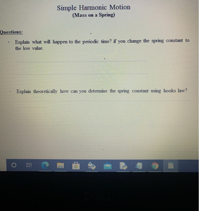 Solved Simple Harmonic Motion (Mass on a Spring) Questions: | Chegg.com