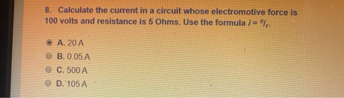 Solved 8. Calculate the current in a circuit whose | Chegg.com