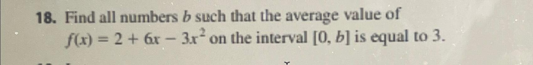 Solved Find all numbers b ﻿such that the average value of | Chegg.com