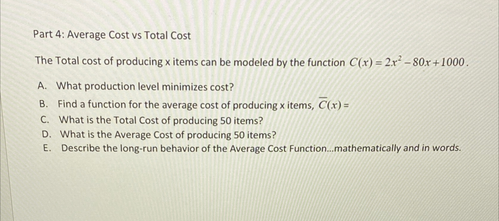 Solved Part 4: Average Cost vs Total CostThe Total cost of | Chegg.com