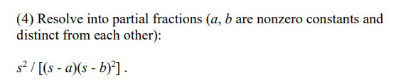 Solved (4) ﻿Resolve into partial fractions are nonzero | Chegg.com