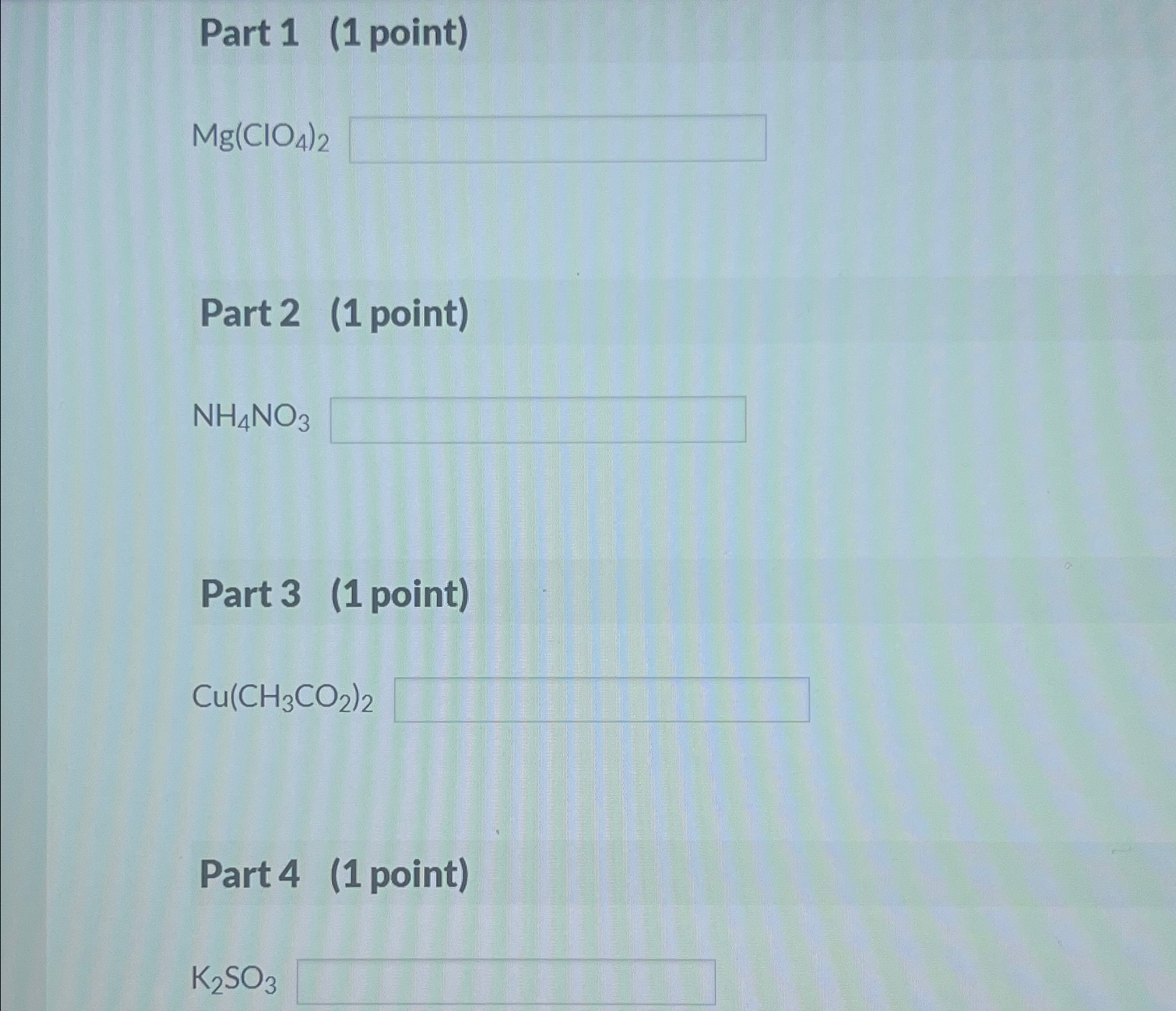 Part 1 (1 ﻿point)Mg(ClO4)2Part 2 (1 ﻿point)NH4NO3Part | Chegg.com
