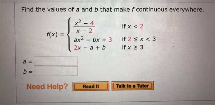 Solved Find the values of a and b that make f continuous | Chegg.com