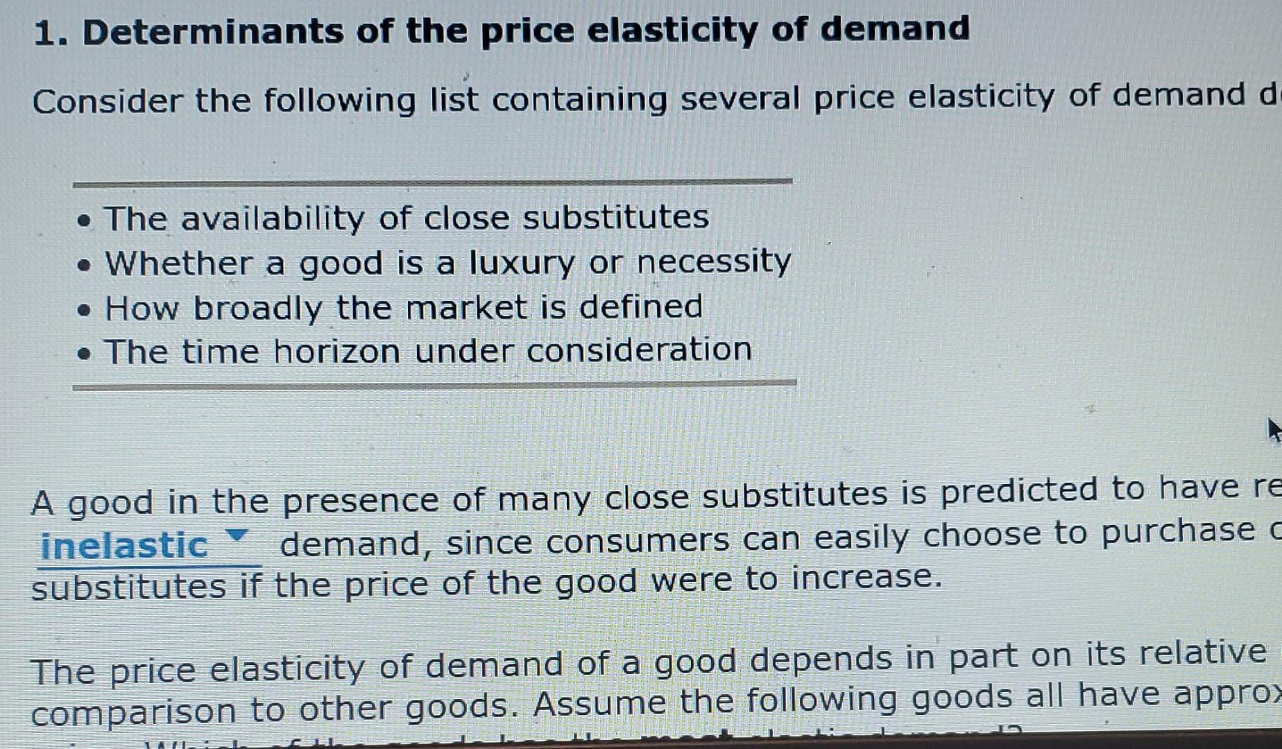 Solved The price elasticity of demand for a good also | Chegg.com
