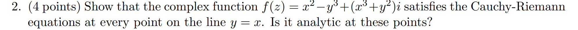 Solved (4 ﻿points) ﻿Show that the complex function | Chegg.com