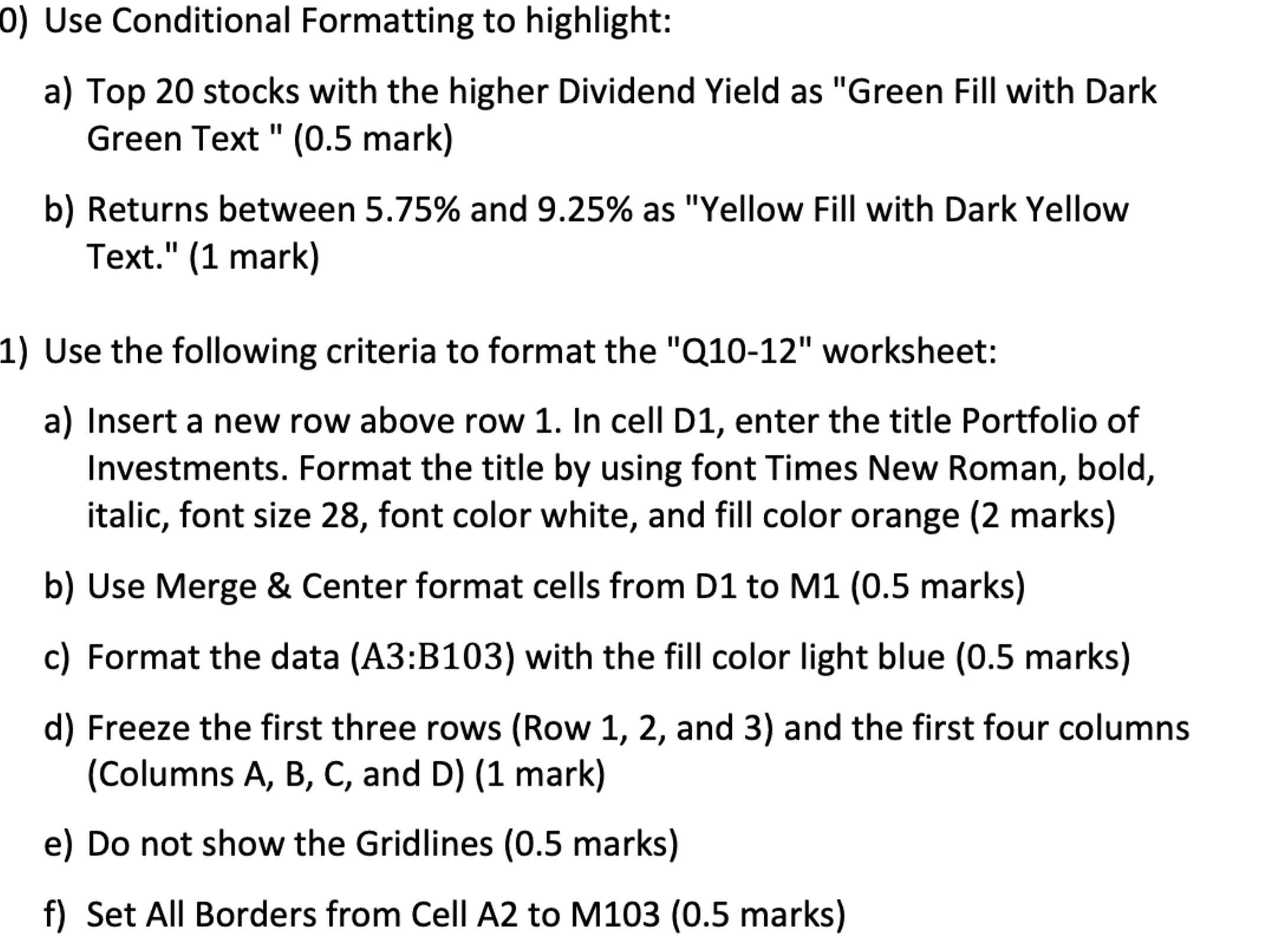 Solved 10 use Conditional Formatting To Highlight A top