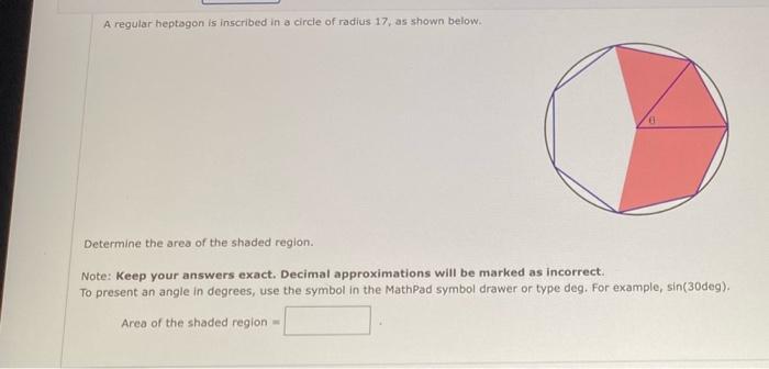 Solved A regular heptagon is inscribed in a circle of radius | Chegg.com