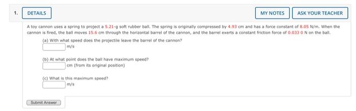 Solved A toy cannon uses a spring to project a 5.21−g soft | Chegg.com
