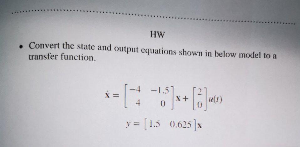 Solved HW • Convert the state and output equations shown in | Chegg.com