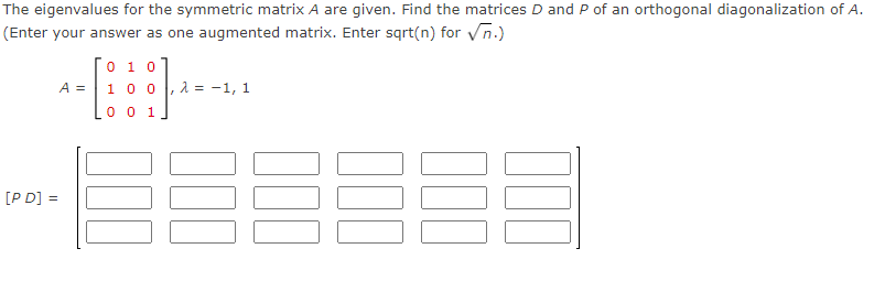 Solved The eigenvalues for the symmetric matrix A are given. | Chegg.com